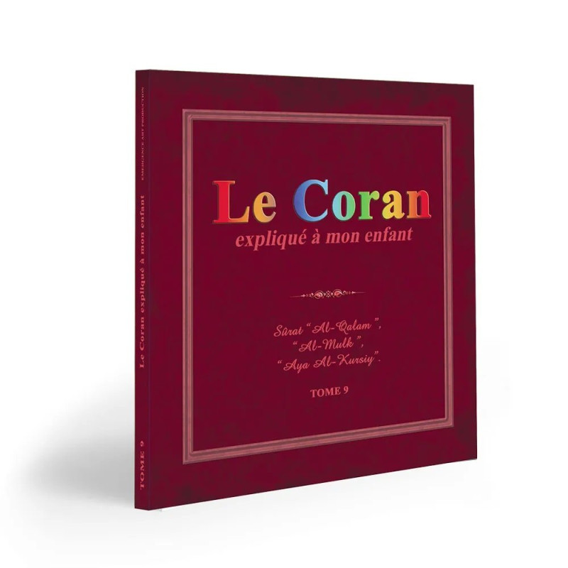 Livre Le Coran Expliqué à Mon Enfant Tome 9 -- Al Hidayah