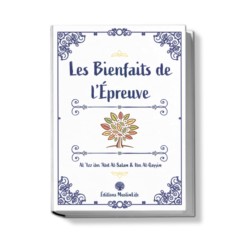 Livre Les Bienfaits de L'Épreuve - Ibn Al-Qayyim - Al Hidayah