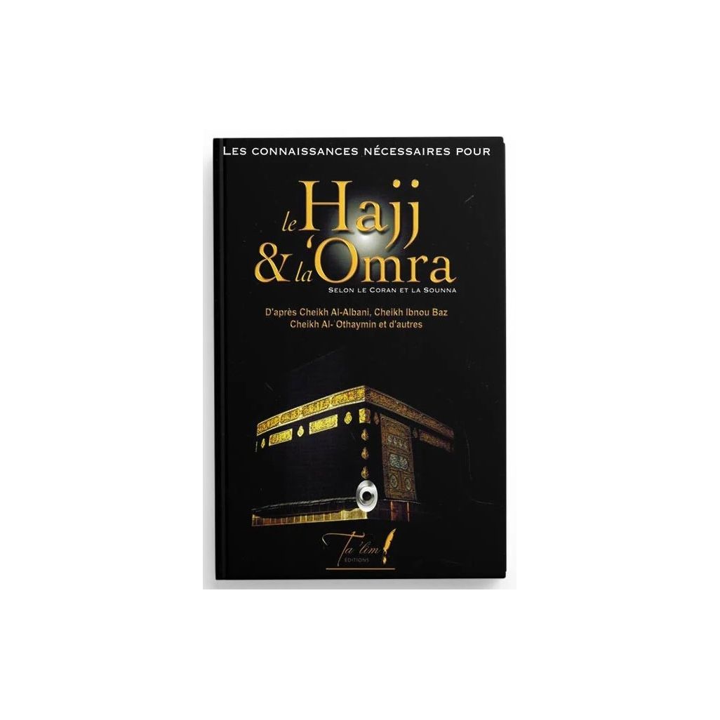 Guide Complet Hajj & Omra - Edition Ta'lim | Achat en Ligne