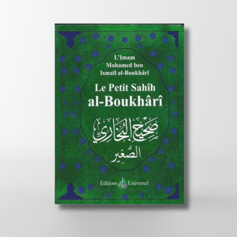 Le Petit Sahîh Al Boukhârî - Format poche moyen - Edition Universelle