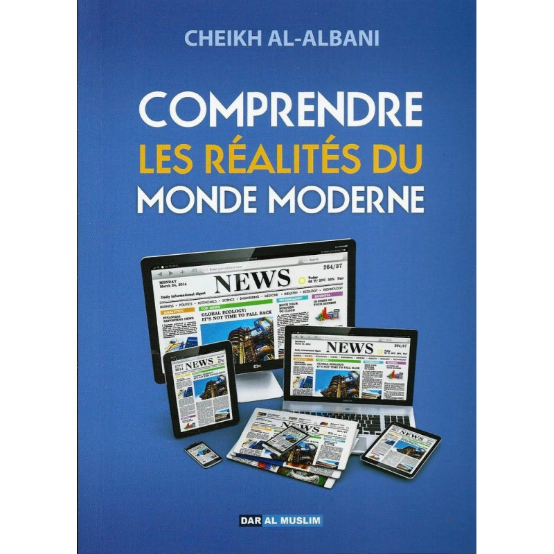 Comprendre La Réalités Du Monde Moderne - Edition Dar Al Muslim