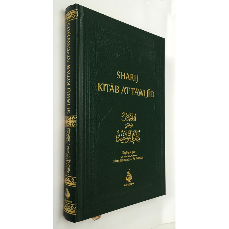 Sharh Kitab At-Tawhid - Cheikh Fawzan - Edition Al Bayyinah